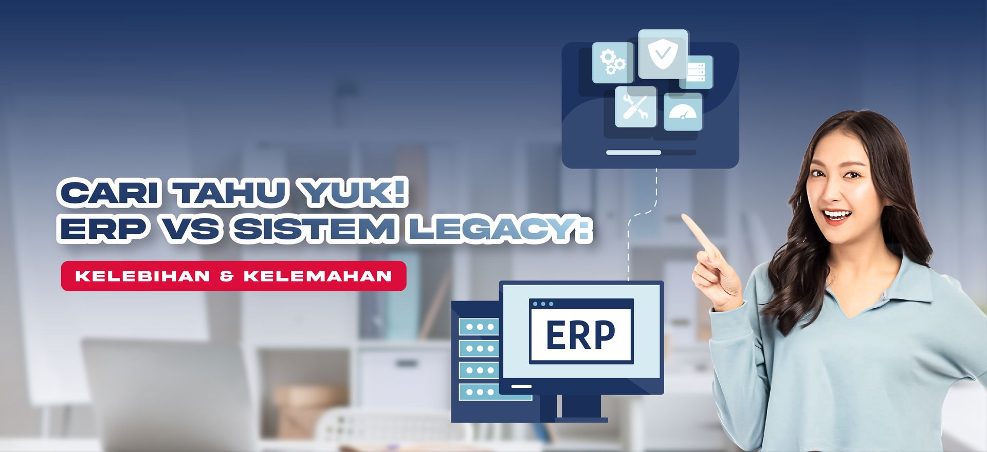 Cari Tahu Yuk! ERP vs Sistem Legacy: Kelebihan dan Kelemahan | Witech ...